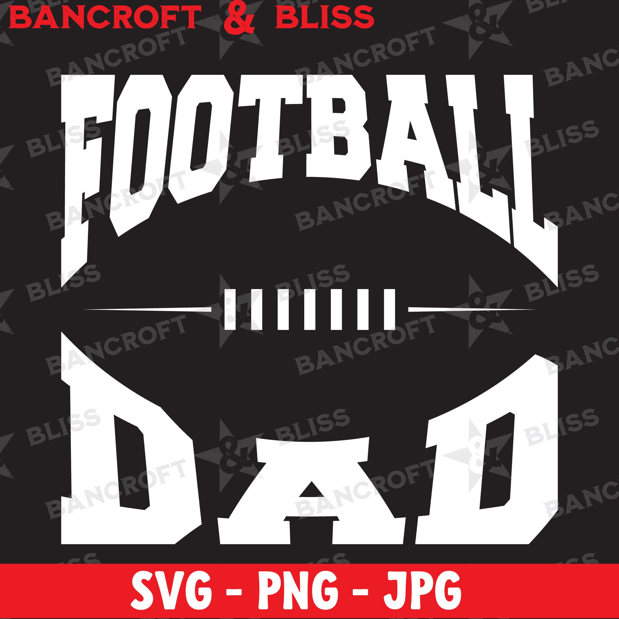 Football Dad SVG Football Dad PNG Football Parent SVG Football Dad T ...