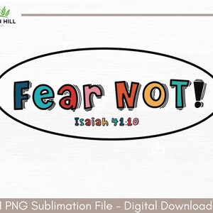 Fear Not Sublimation Design PNG - Etsy