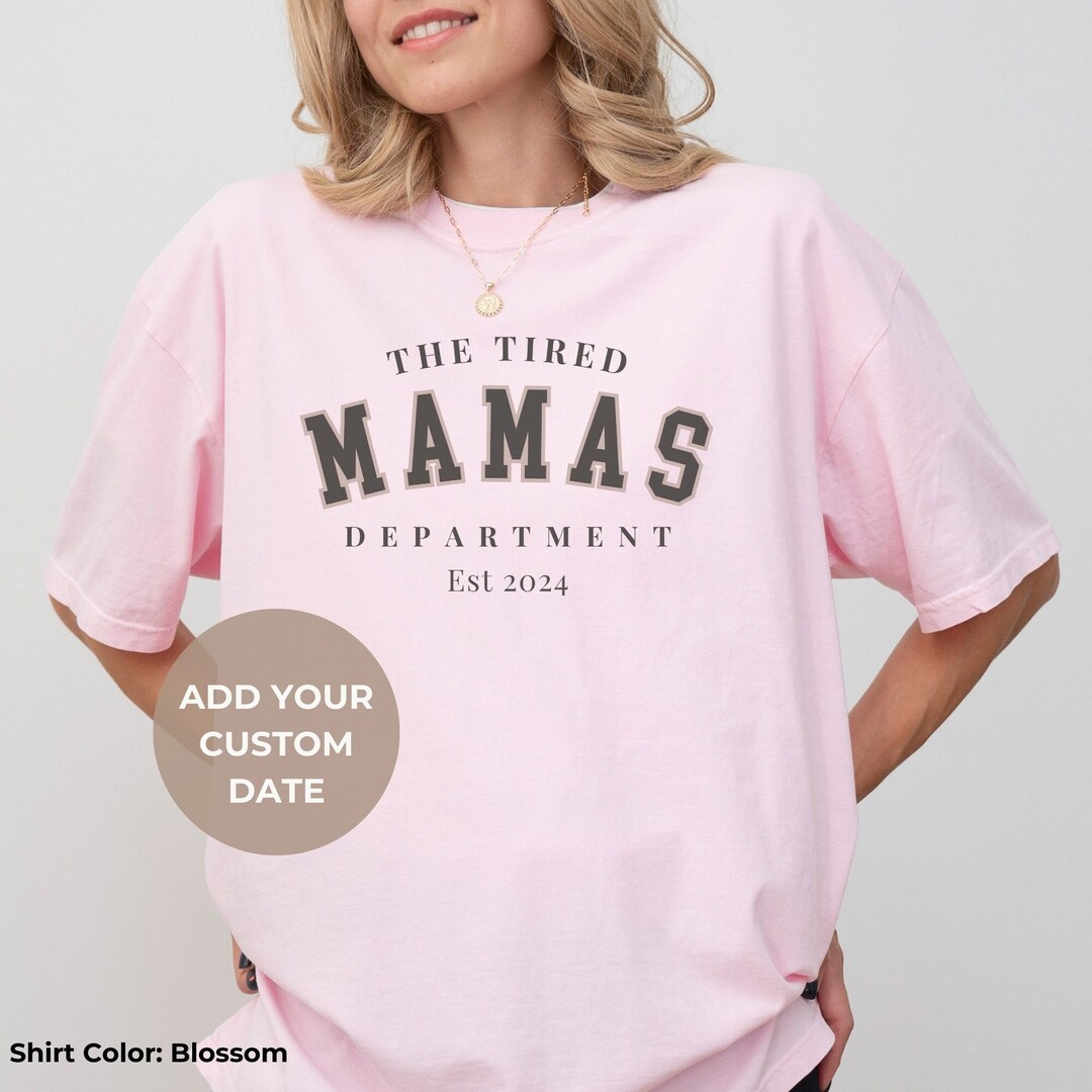 The Tried Mamas Department Shirt, Personalized Mama Tshirt, Everything ...