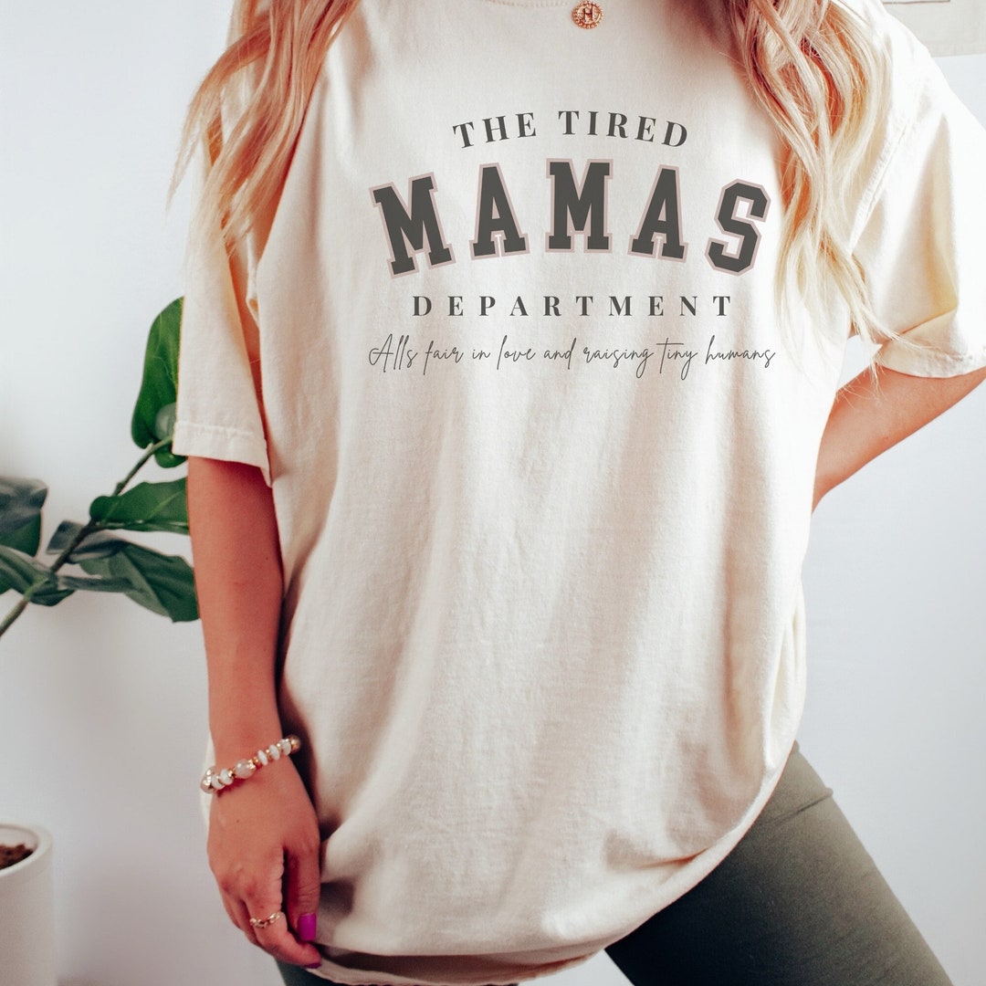 The Tried Mamas Department Shirt, Mama Tshirt, Everything is Fine, Cool ...