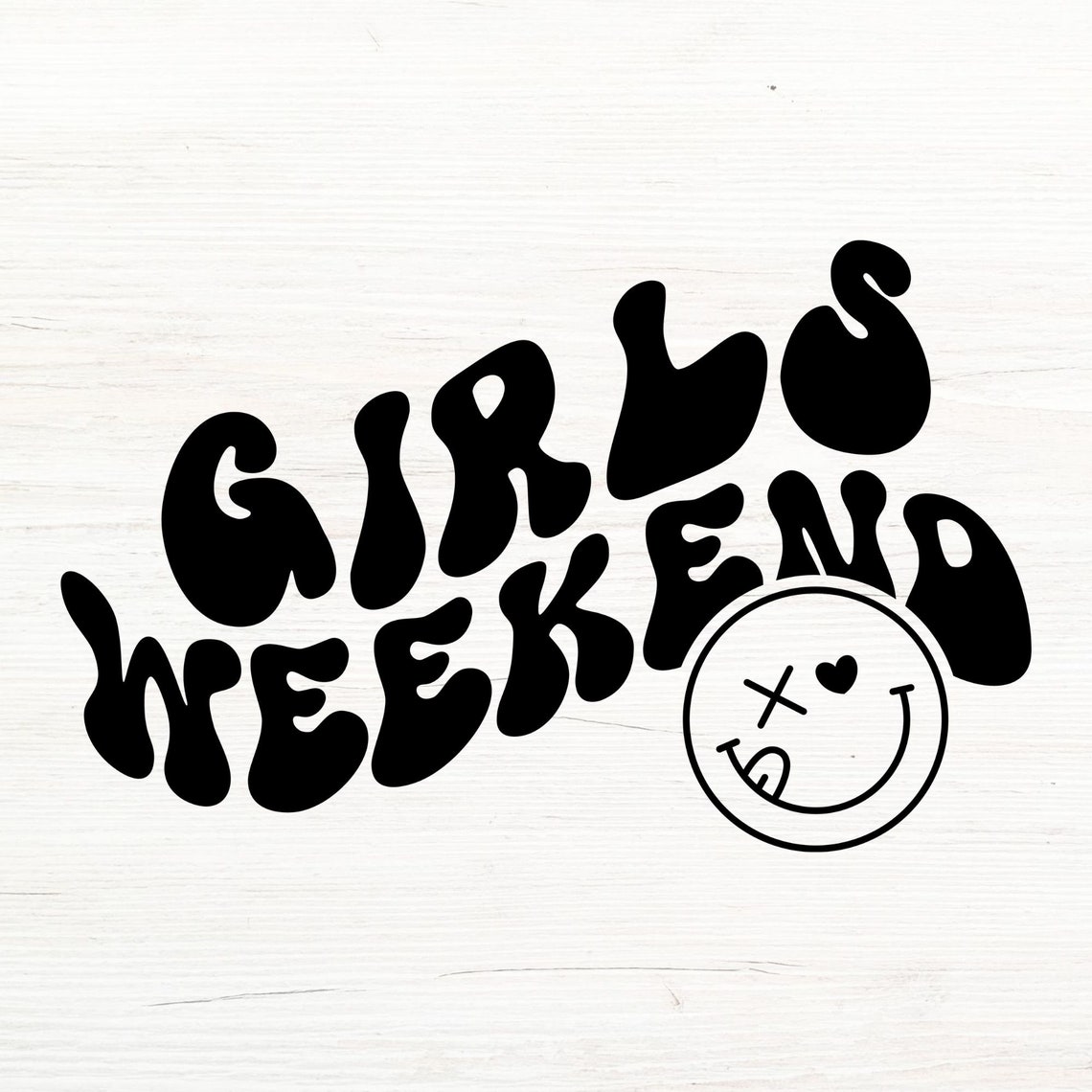Girls Weekend SVG Girls Trip SVG Smiley Face SVG Girls Trip - Etsy