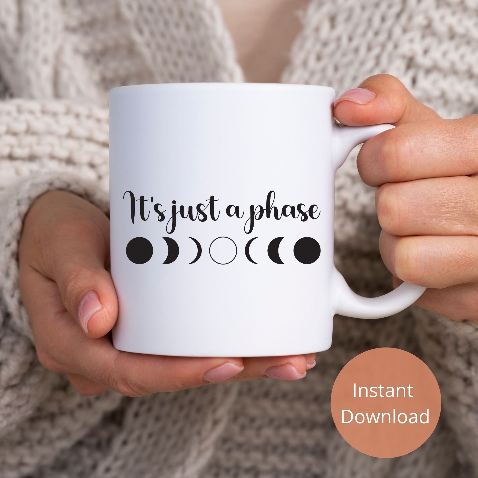 Moon SVG, Moon Phase SVG, Its Just A Phase SVG, Celestial SVG, Mystical ...