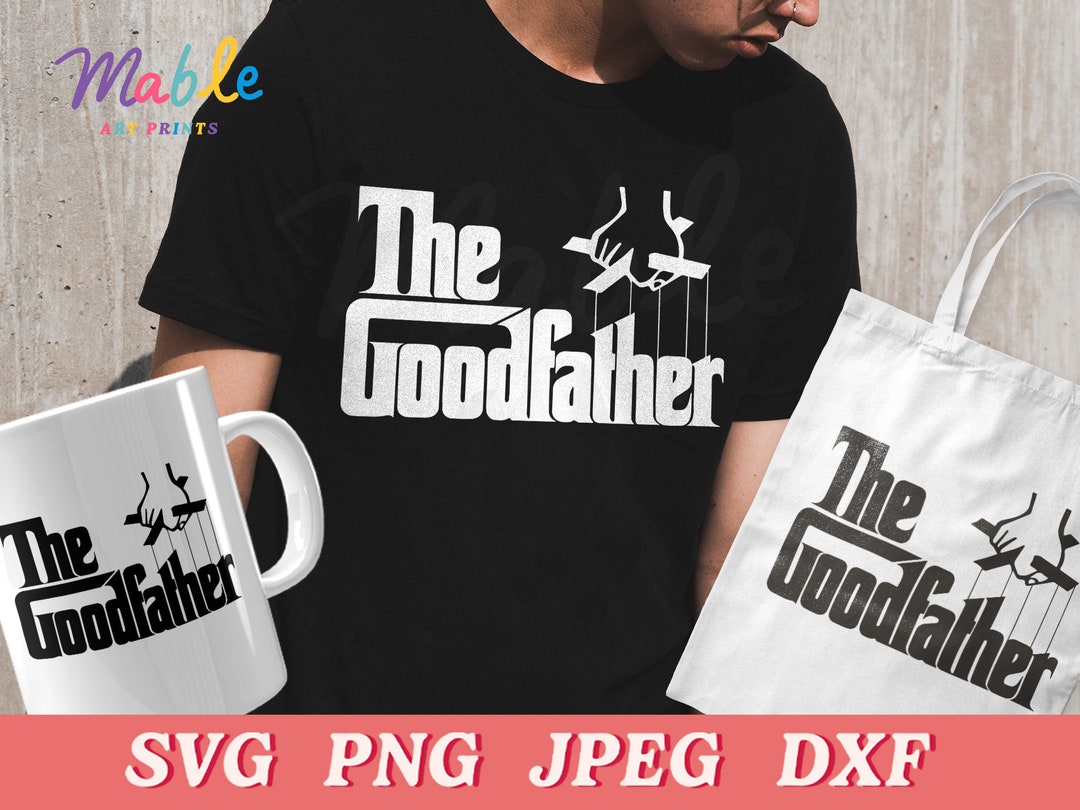 The Godfather Svg, Father Svg, Dad Svg, Gift for Dad Svg, Father's Day ...