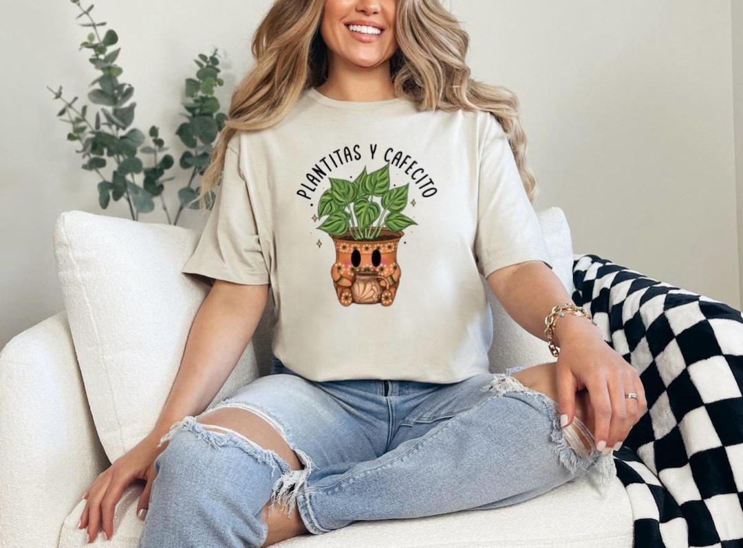 Plantitas Y Cafecito T-shirt Señora Moderna Mexican Tee Latina Shirt ...