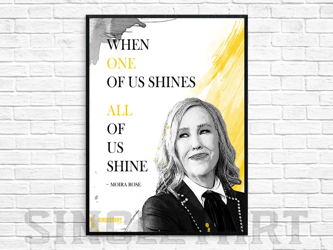 Moira Rose Wall Art | All of Us Shine | DIY Printable Poster | Digital ...