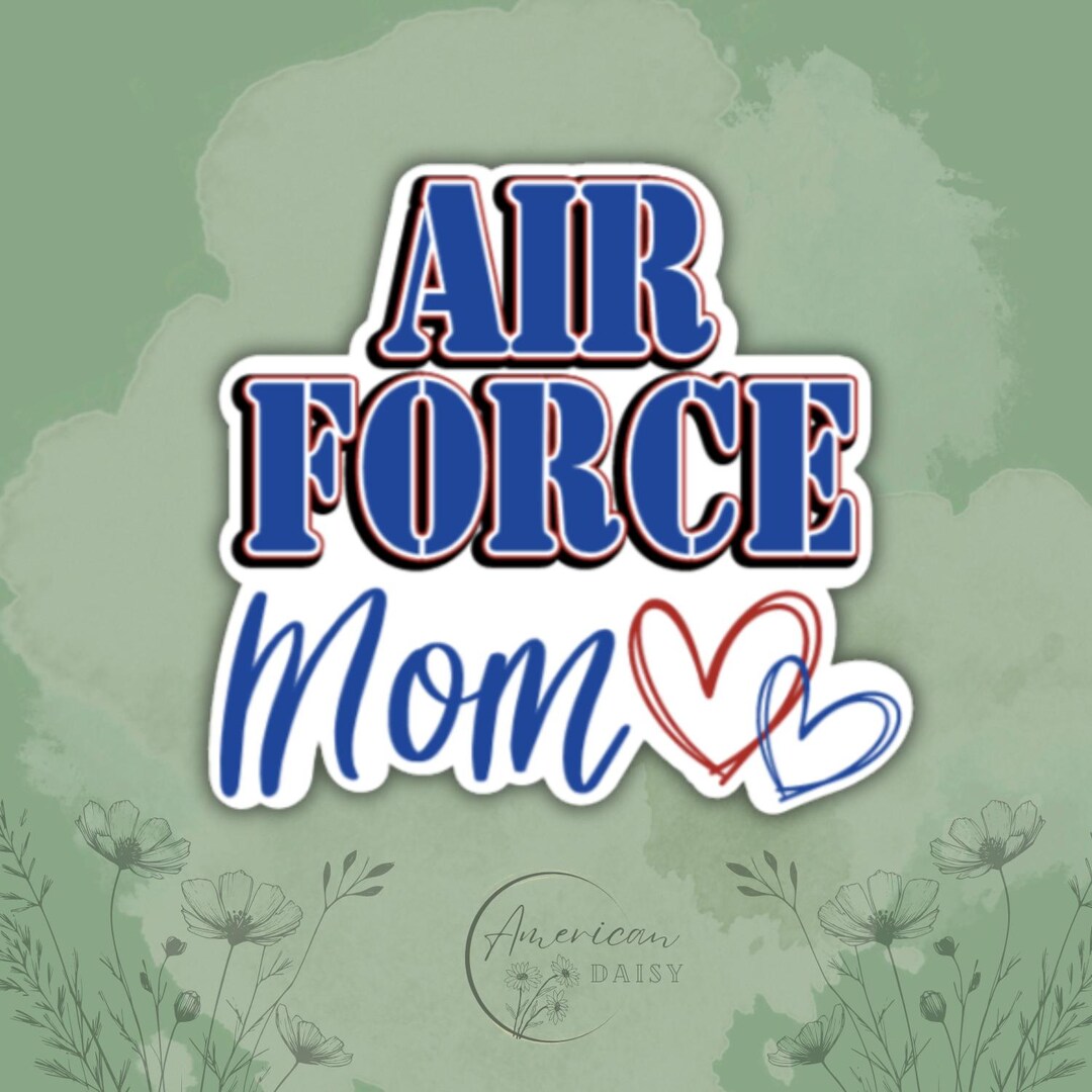 Air Force Mom Sticker, Air Force Stickers, Military Stickers, Military ...