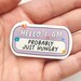 Hello I'm: Probably Just Hungry Sticker - Foodie Name Tag Sticker ...