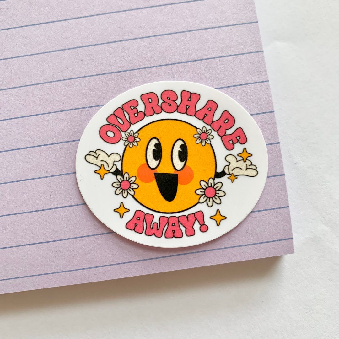 Overshare Away! Oversharing Love Language Sticker - Trendy Funny ...