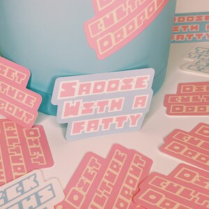 Saddie With a Fatty - Aesthetic Laptop Stickers - Anti Diet Quote ...
