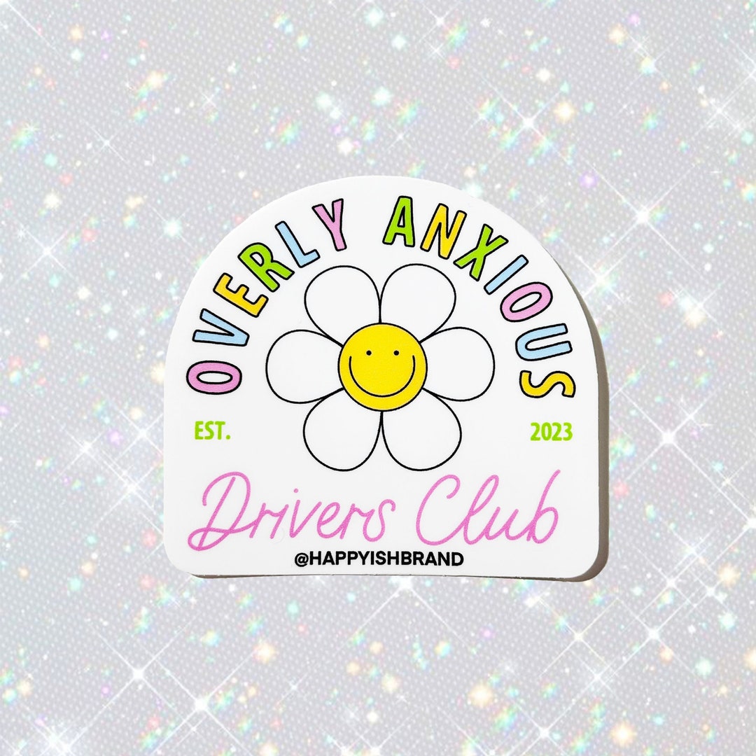 Overly Anxious Driver Club Bumper Sticker - Trendy, Boho, Flowers, Car ...