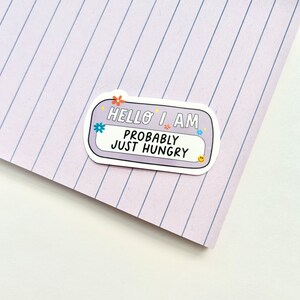 Hello I'm: Probably Just Hungry Sticker - Foodie Name Tag Sticker ...