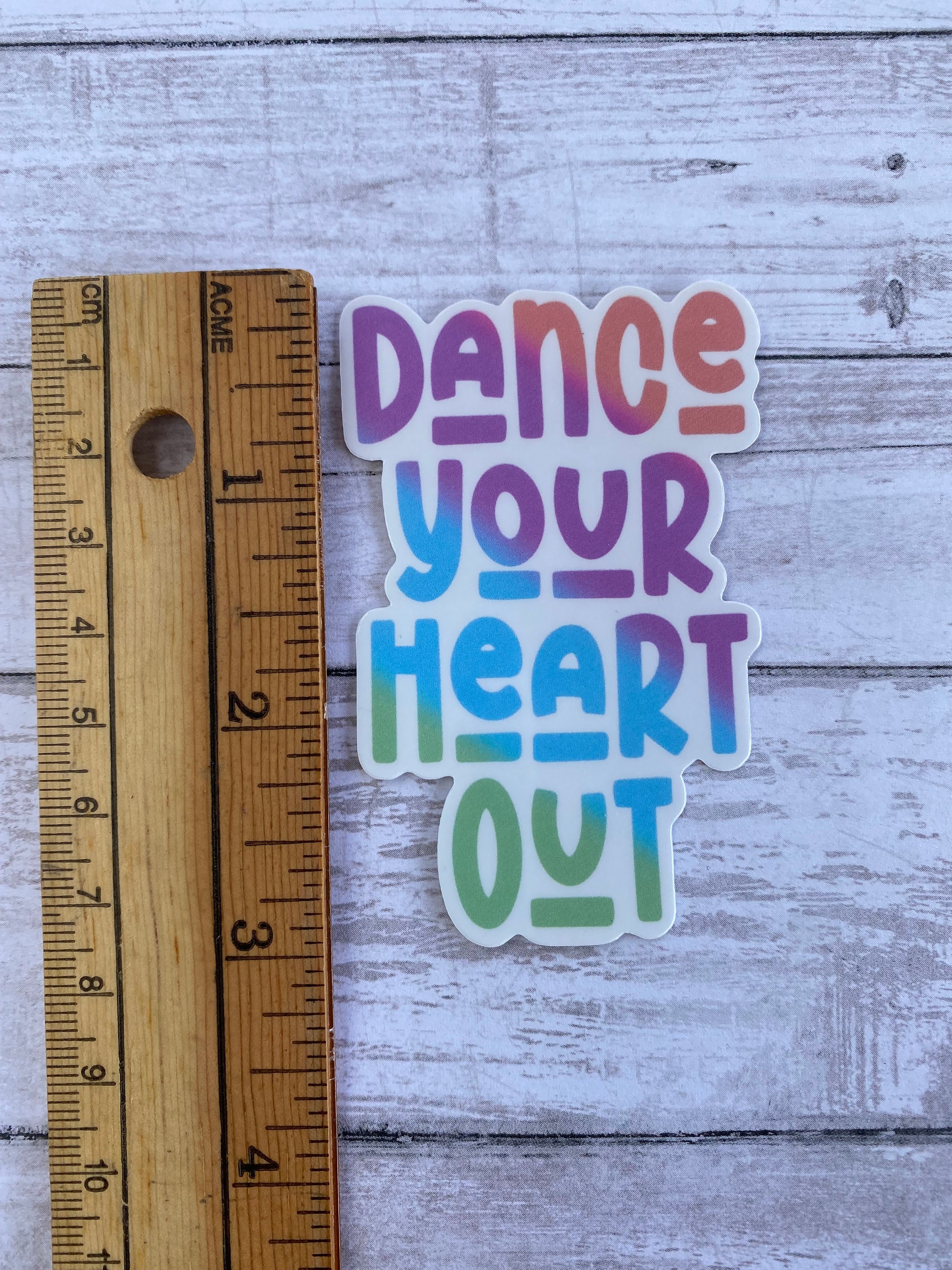 Dance Your Heart Out, Vinyl Sticker, Decal, Laptop Sticker, Gift for ...