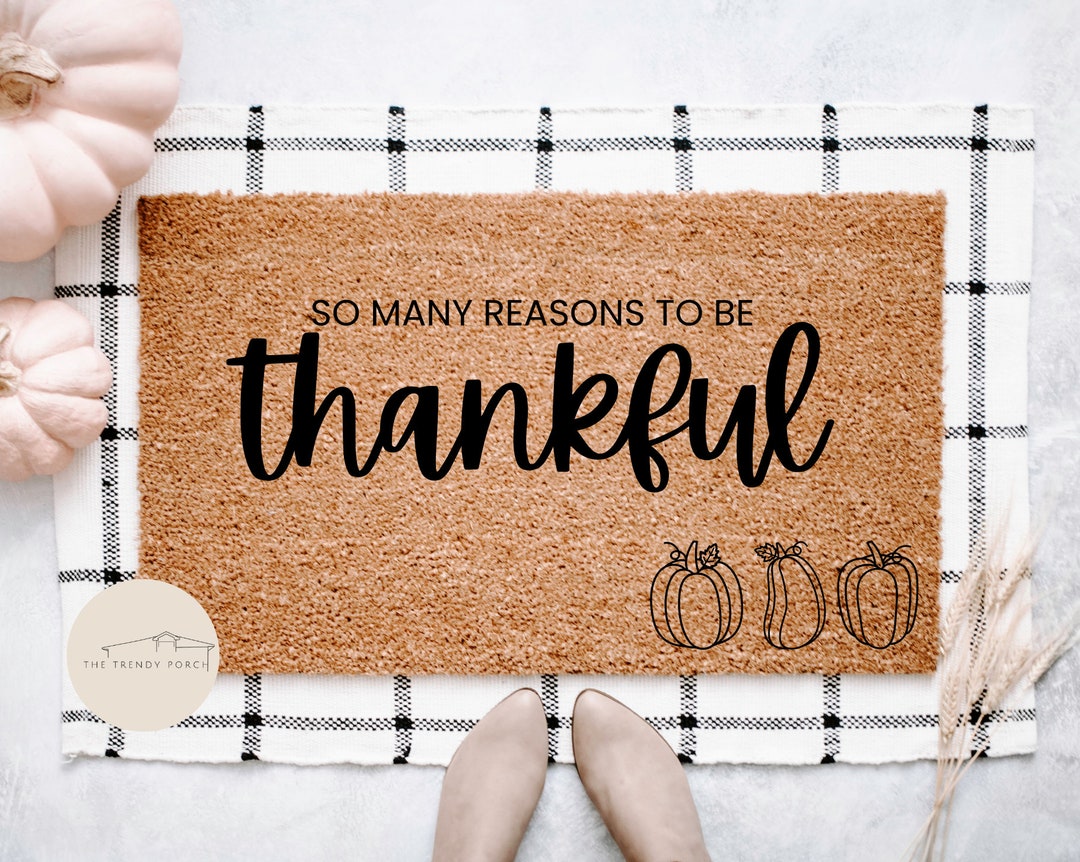 So Many Reasons to Be Thankful Doormat, Thanksgiving Decor, Holiday ...