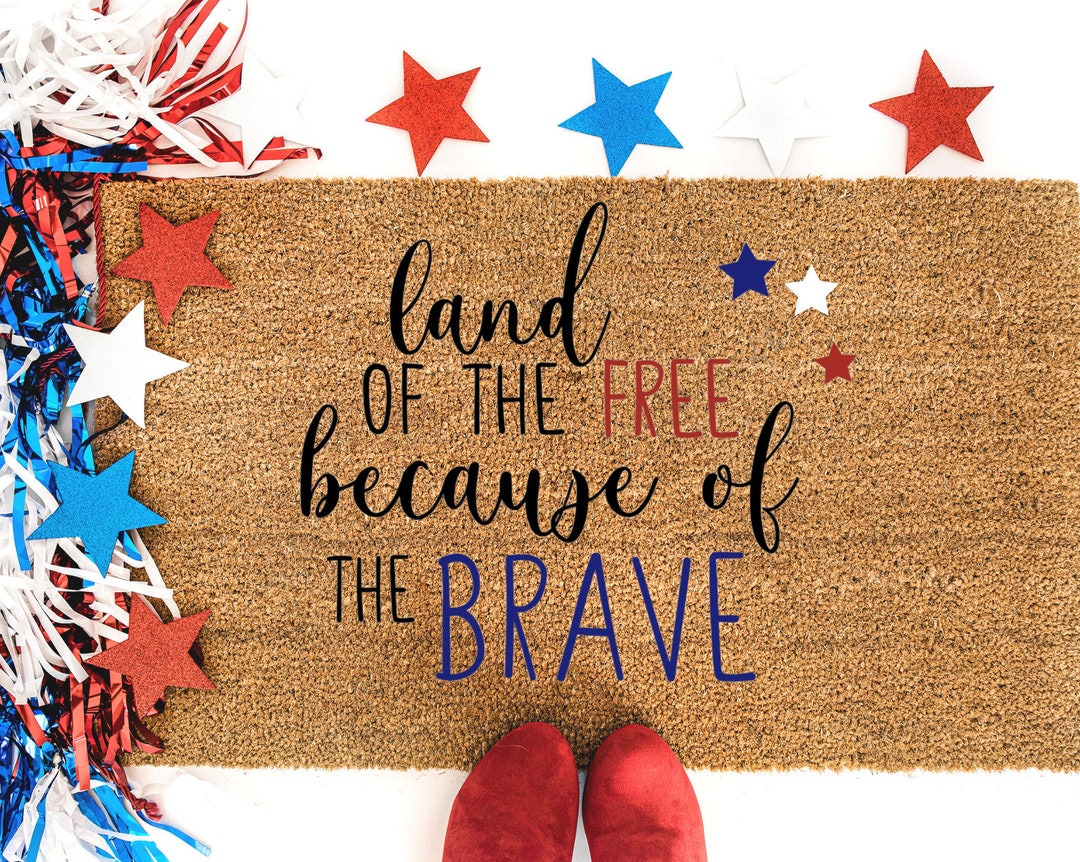 Land of the Free Because of the Brave Doormat, 4th of July Decor ...