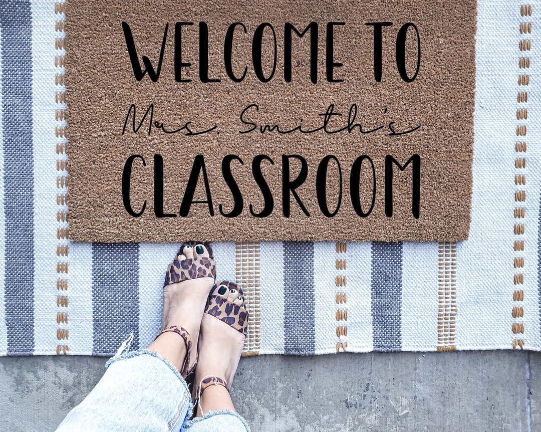 Welcome to Our Classroom Doormat, Classroom Decor, Custom Teacher ...
