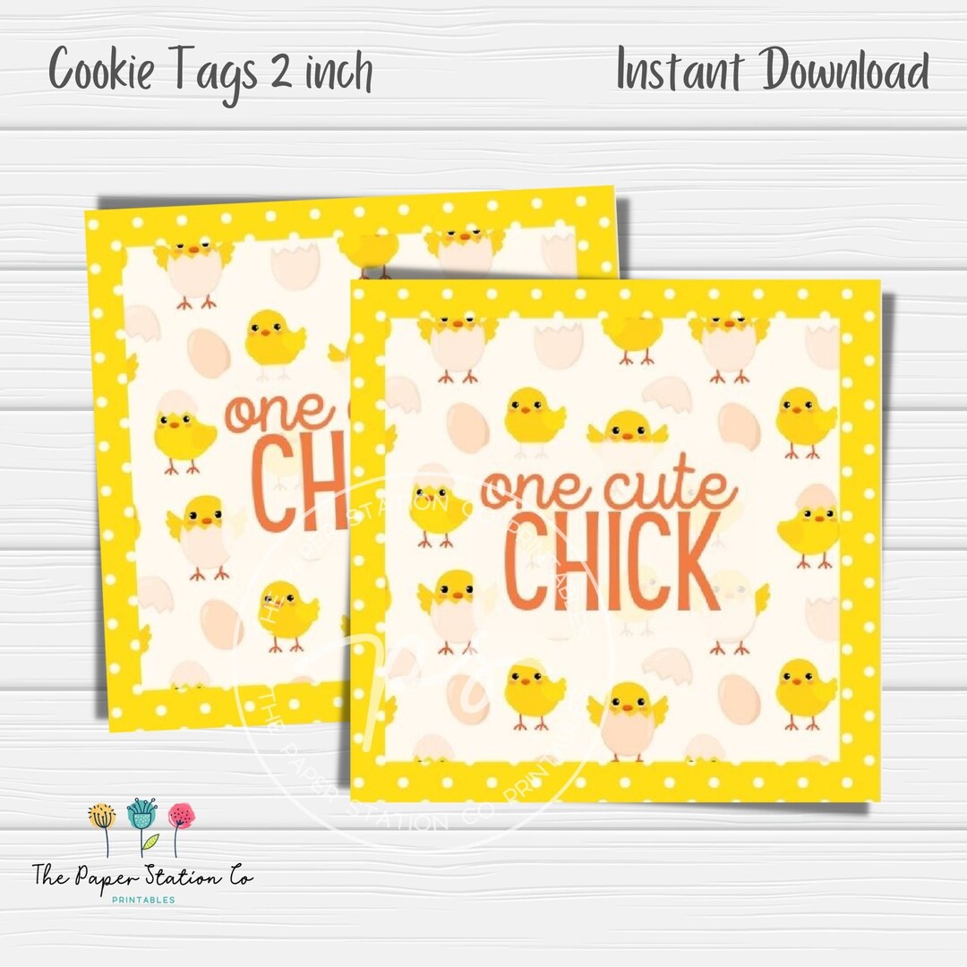 One Cute Chick, Printable Square Cookie Tag 2 In, Instant Download ...