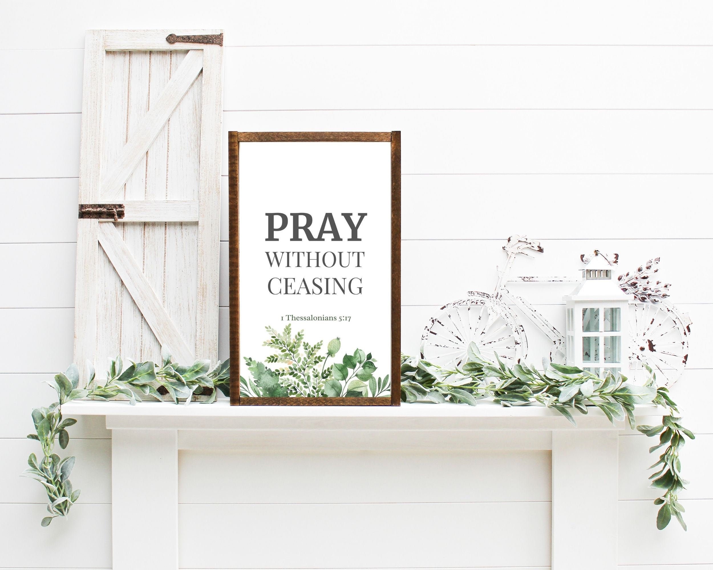 1 Thessalonians 5:17 Pray Without Ceasing Scripture Prints | Etsy