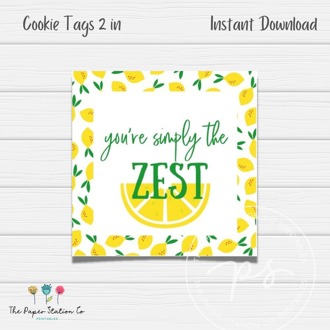 You're Simply the Zest Printable Square Cookie Tag 2 In, Lemon Cookie ...