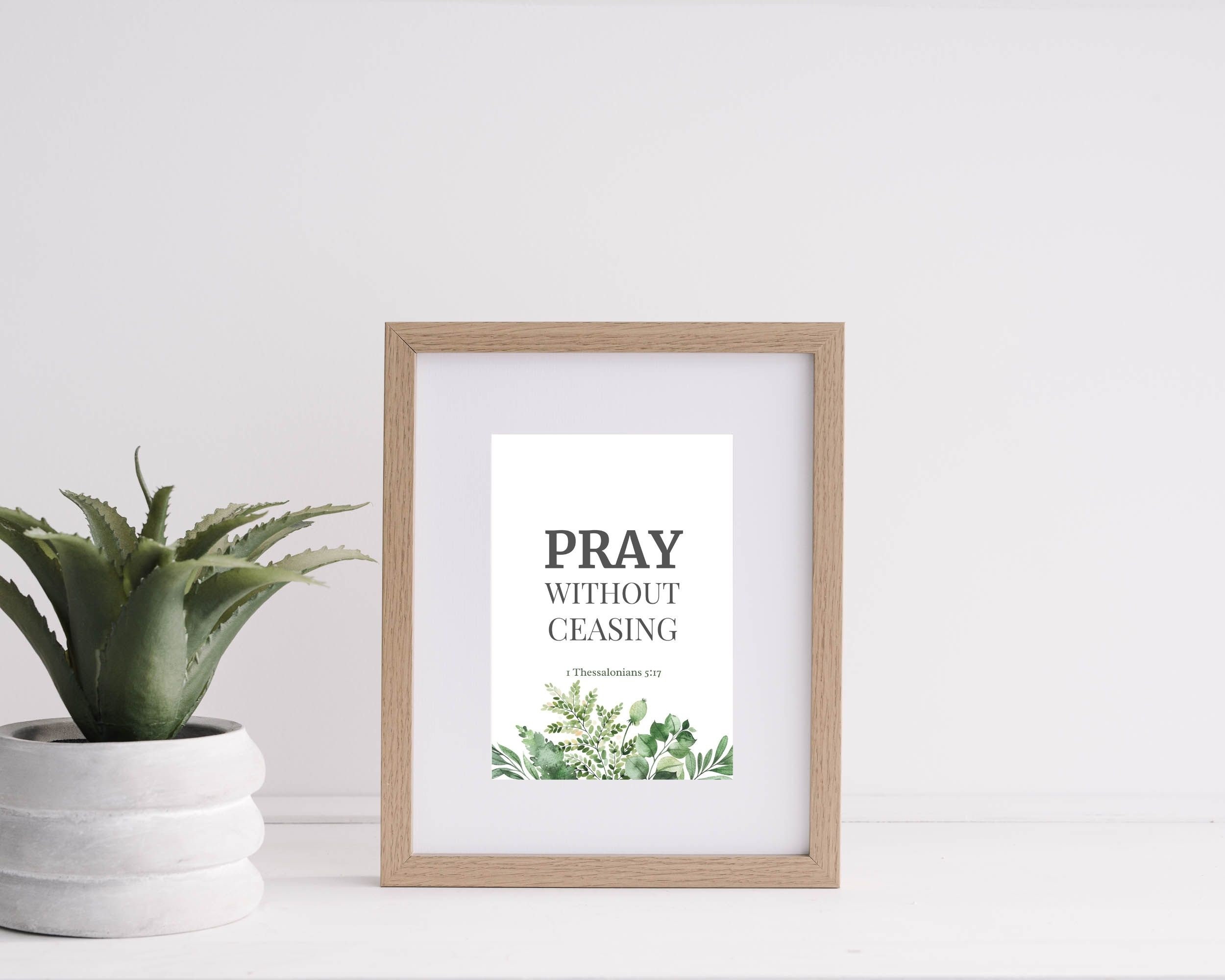 1 Thessalonians 5:17 Pray Without Ceasing Scripture Prints | Etsy