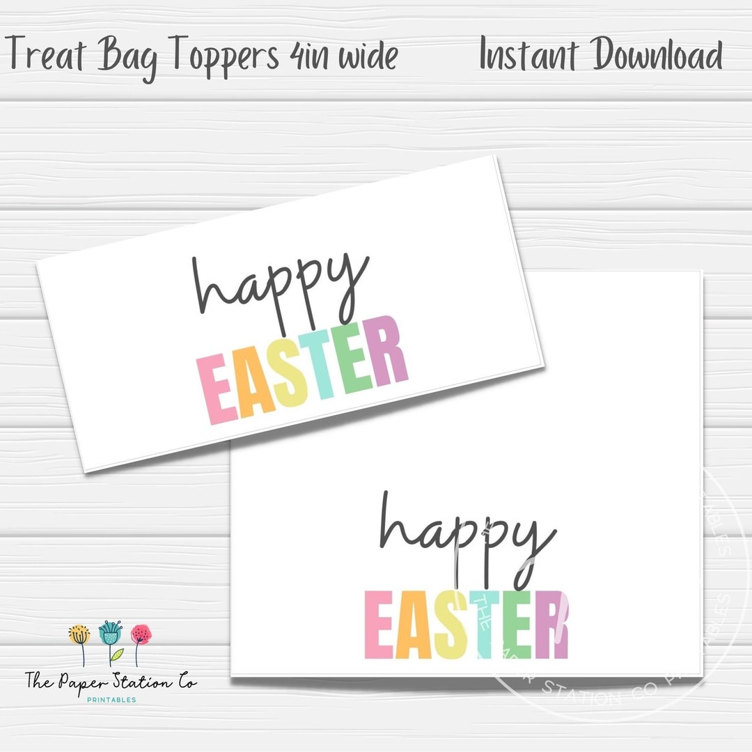 Happy Easter Printable 4 in Bag Topper, Spring Easter Cookie Tag ...