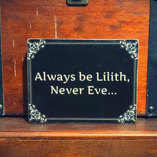 Always Be Lilith.. - Etsy
