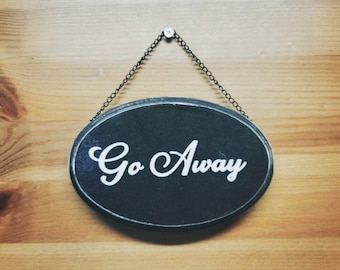 Outdoor Go Away Sign - Etsy