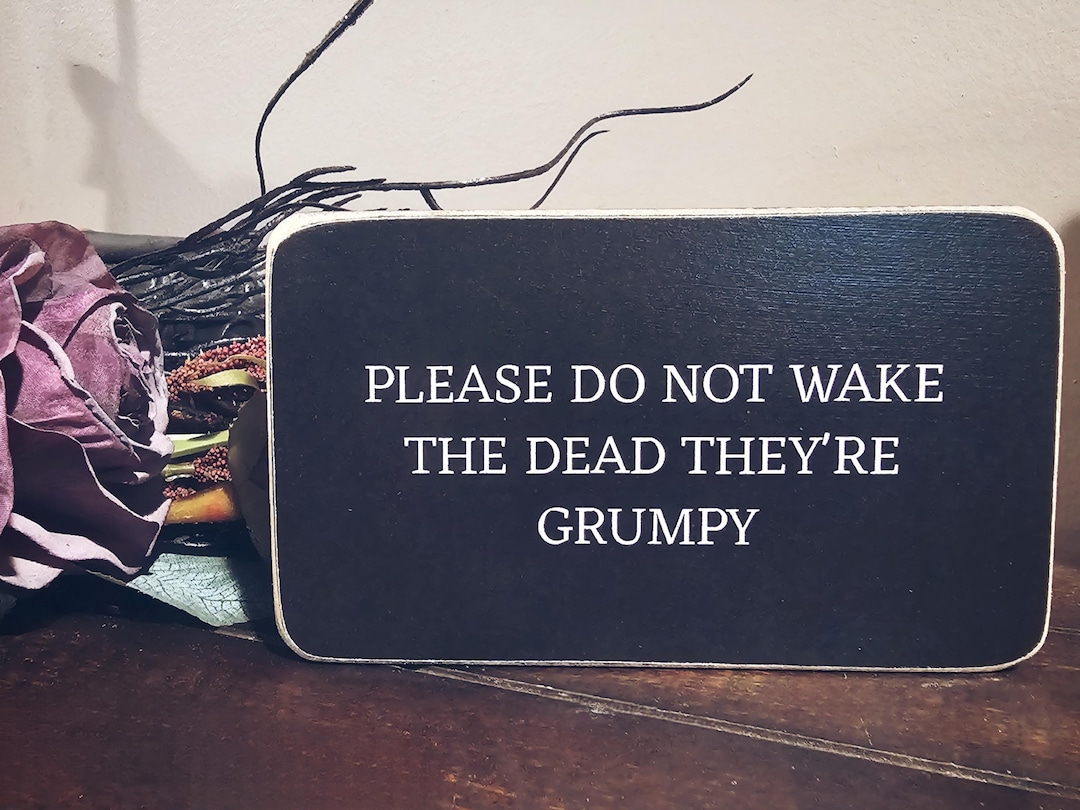 Please Don't Wake the Dead Box Sign - Etsy