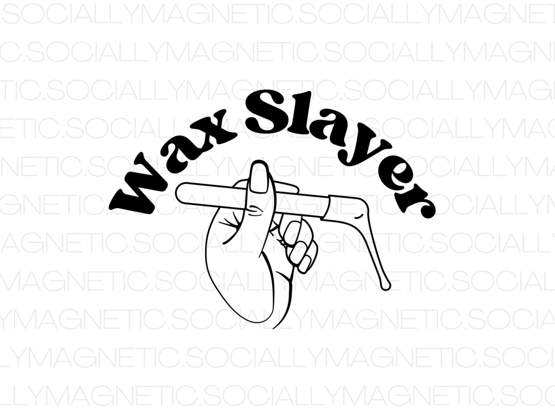 Wax Slayer Shirt, Esthetician SVG Wax Svg, Body Waxing Svg, Hair ...