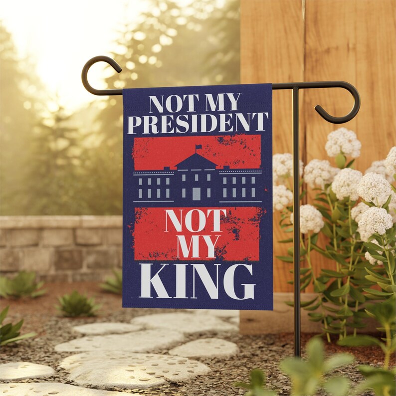 Not My President, Not My King, Anti Trump Yard Sign, Anti Trump Garden ...
