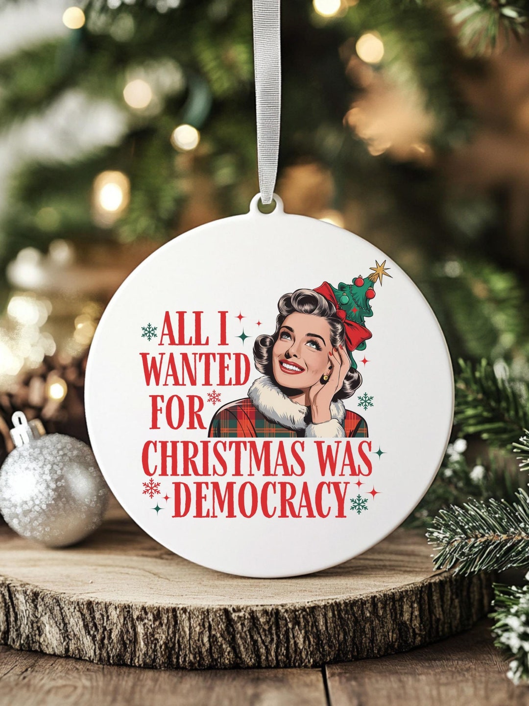 All I Wanted for Christmas Was Democracy Ornament, Acrylic Ornament ...