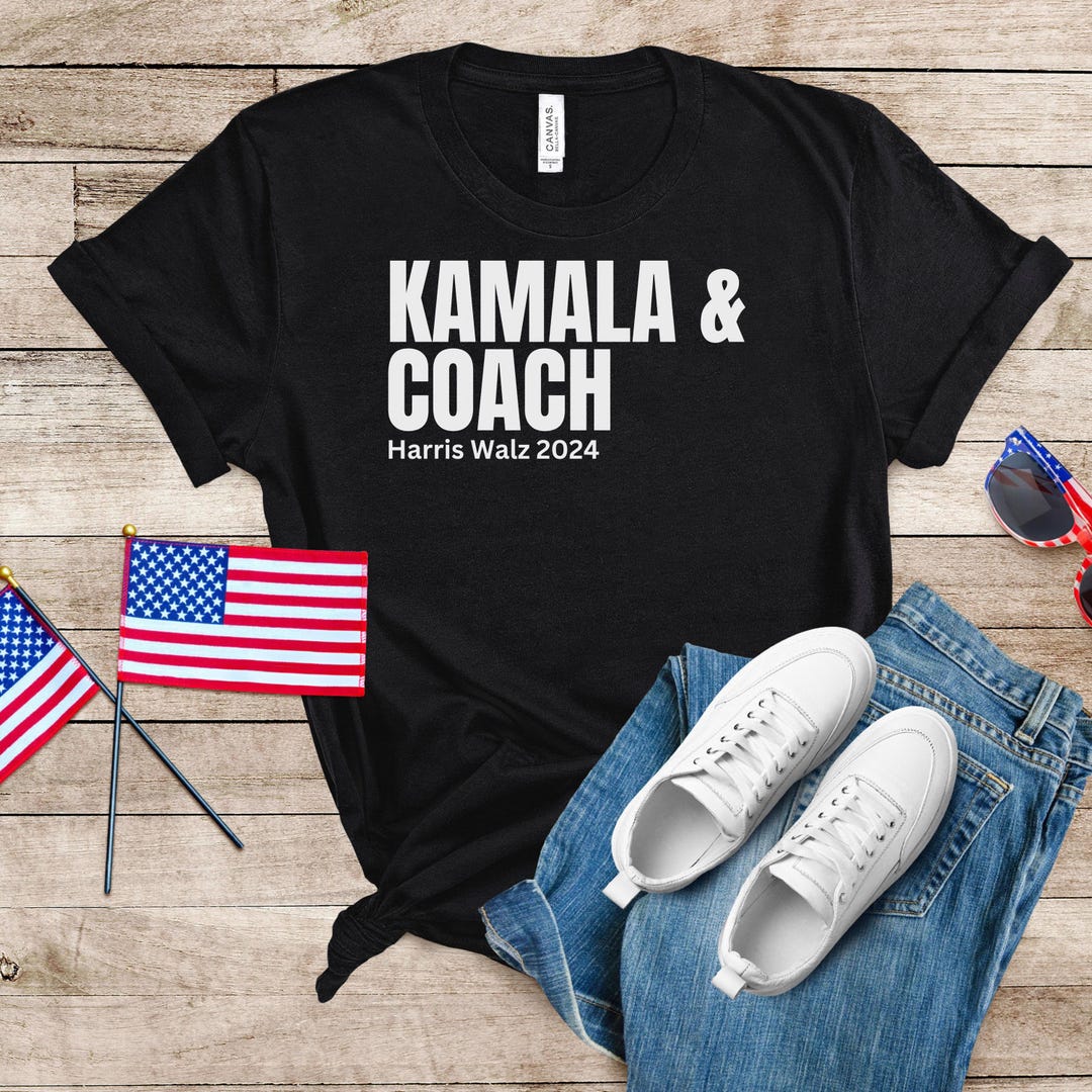 Kamala and Coach Shirt, Coach Walz, Kamala Harris, Madam President, I'm ...
