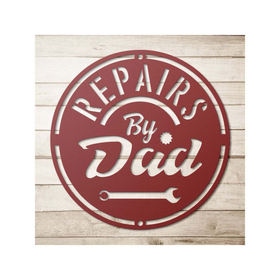 Personalized Fathers Day Sign for Dad, Papas Repairs by Dad Metal Sign ...