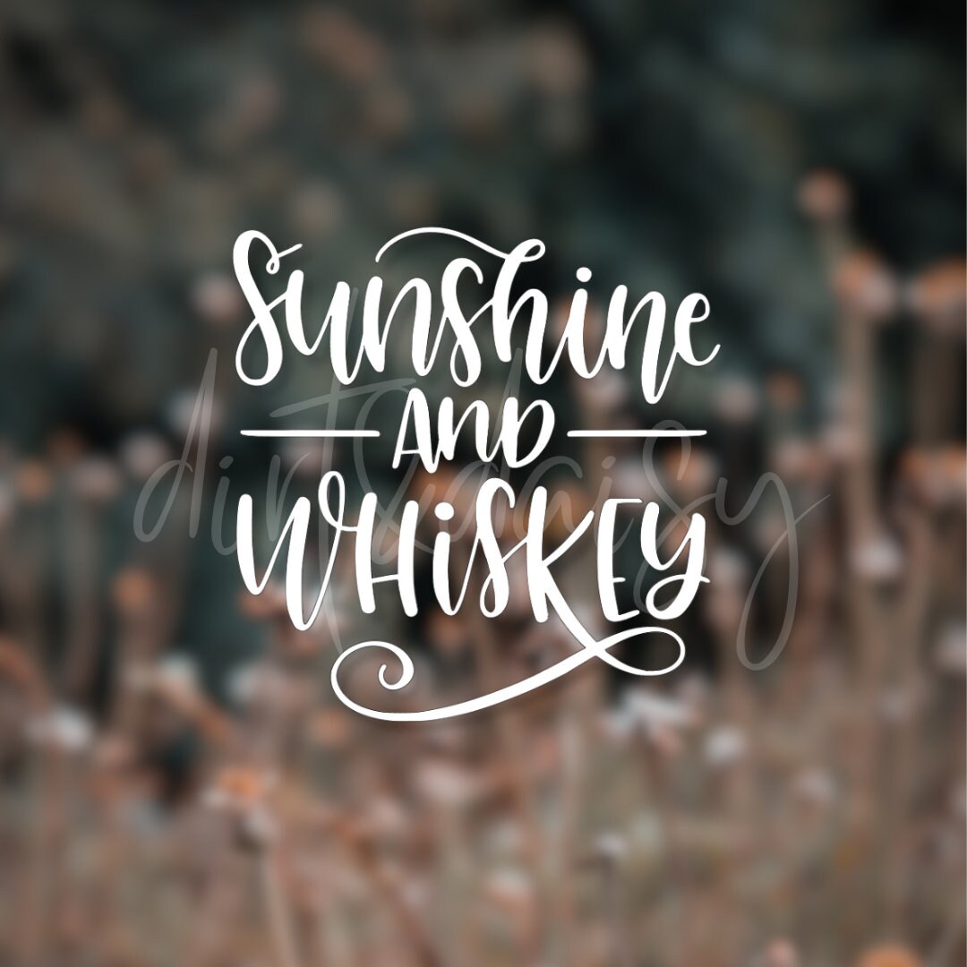 Sunshine and Whiskey Decal, Vinyl Decals, Stickers, Stickers for Car ...