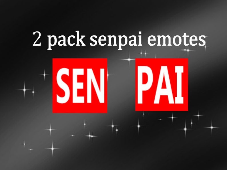 2 Pack Senpai Emotes - Etsy