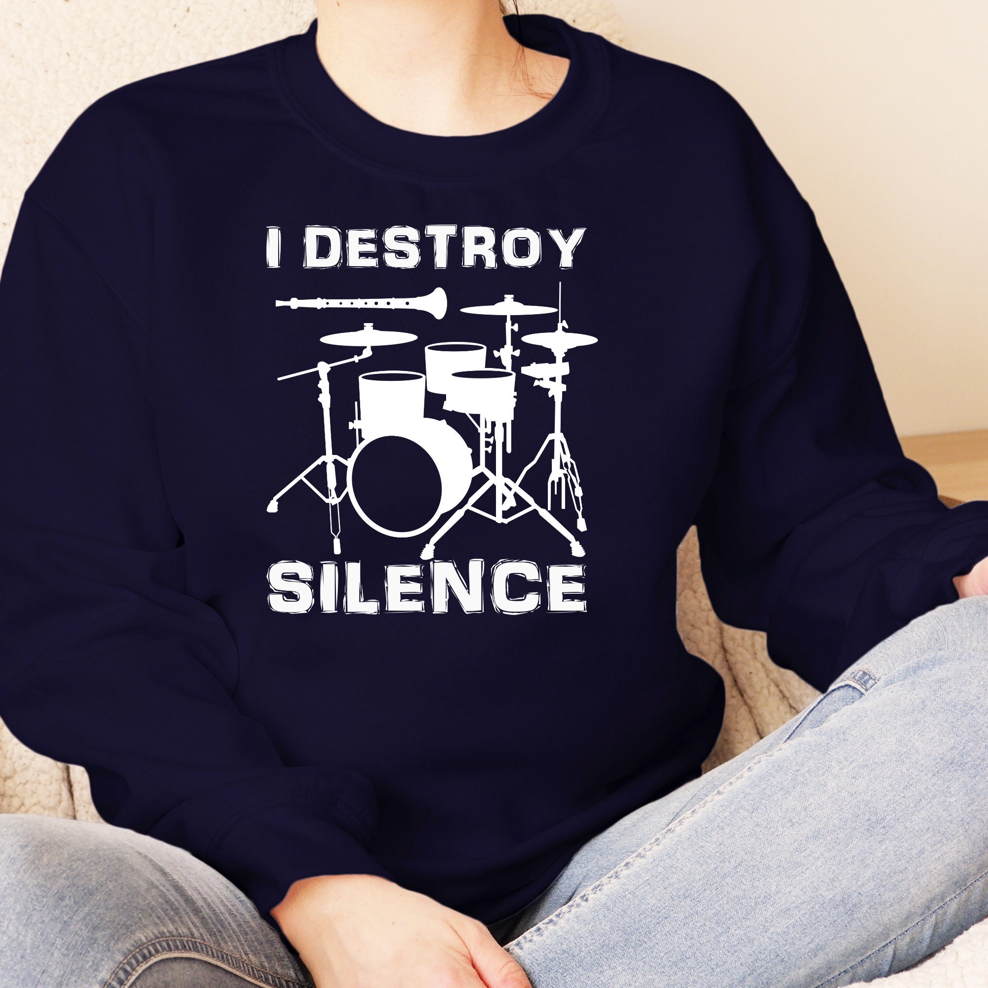 Drummer Humor I Destroy Silence Sweatshirt Gift for - Etsy