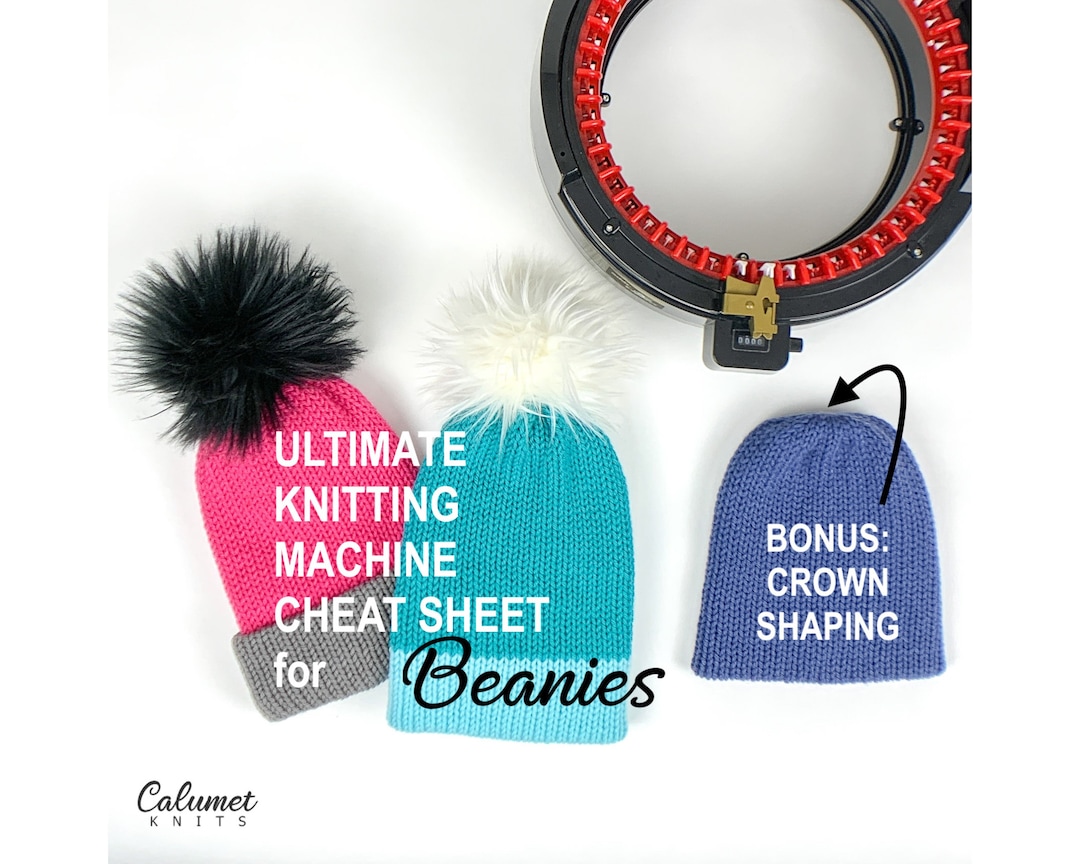 Ultimate Knitting Machine Cheat Sheet for Beanies (circular Machines ...