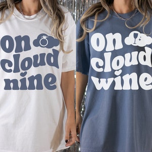 On Cloud Wine Bachelorette Party, Comfort Colors® Shirt, on Cloud Nine ...
