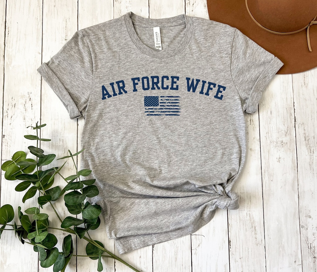 Proud Air Force Wife Shirt, Airforce Wife Shirt, Air Force Wife Tshirt ...