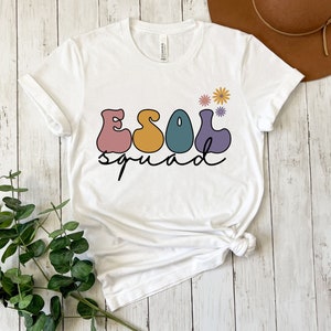 ESOL Teacher Shirt, Esol Squad, Esol Teacher Gift, ESL Team Shirt, ELL ...
