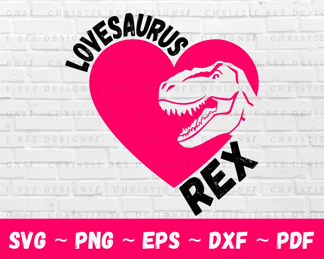 Girls Dinosaur Valentine SVG, Lovesaurus Rex Valentine's Day PNG ...