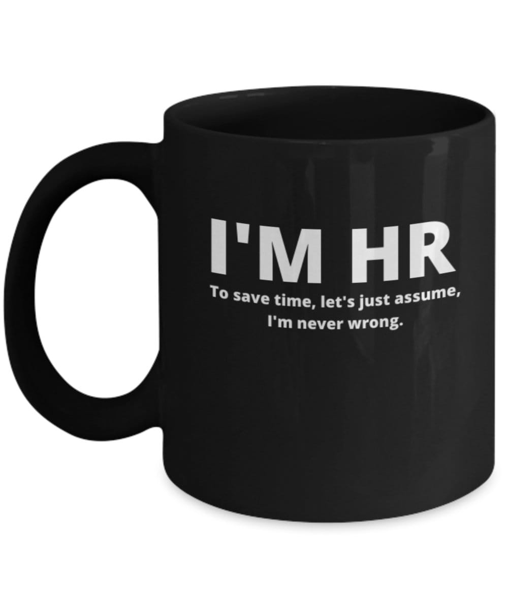 Human Resource Professional Mug - I'm HR, Office Coffee Cup, Great HR ...