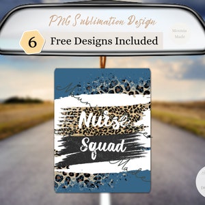 Nurse Squad Air Freshener Sublimation PNG, Nurse Life Car Freshie ...