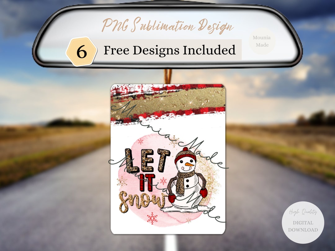 Let It Snow Air Freshener Sublimation PNG, Winter Car Freshie, Snowman ...