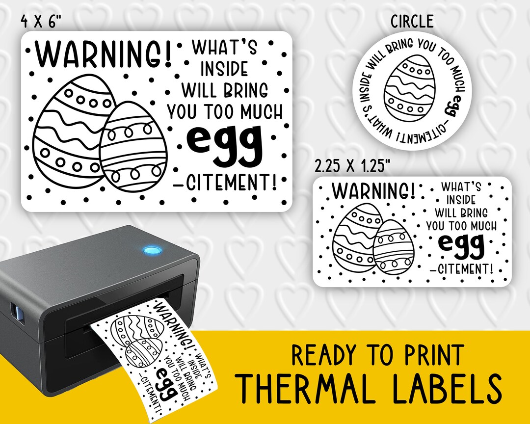What's Inside Will Bring Too Much Egg Citement Thermal Labels | Easter ...