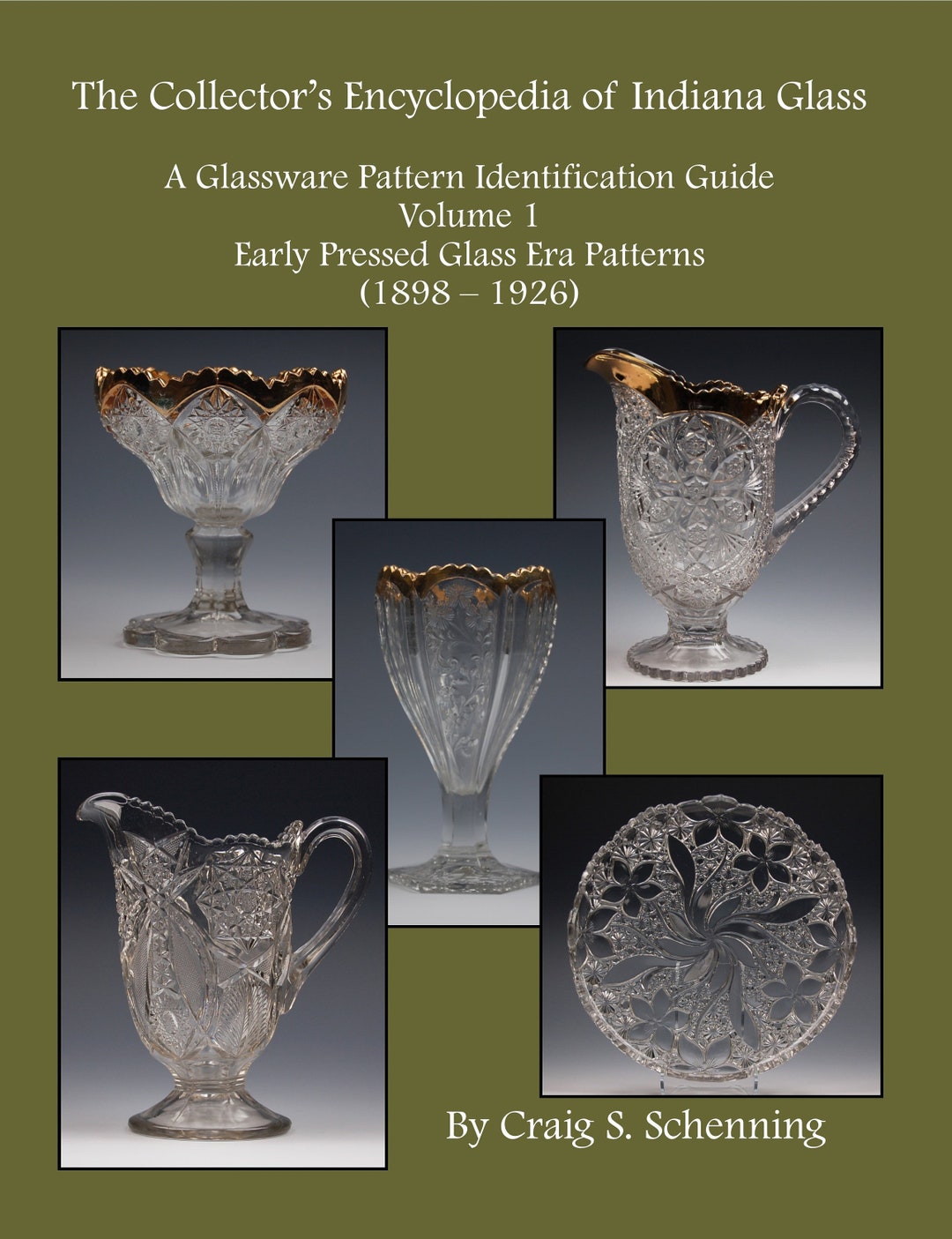 The Collector's Encyclopedia of Indiana Glass: A Glassware Pattern ...