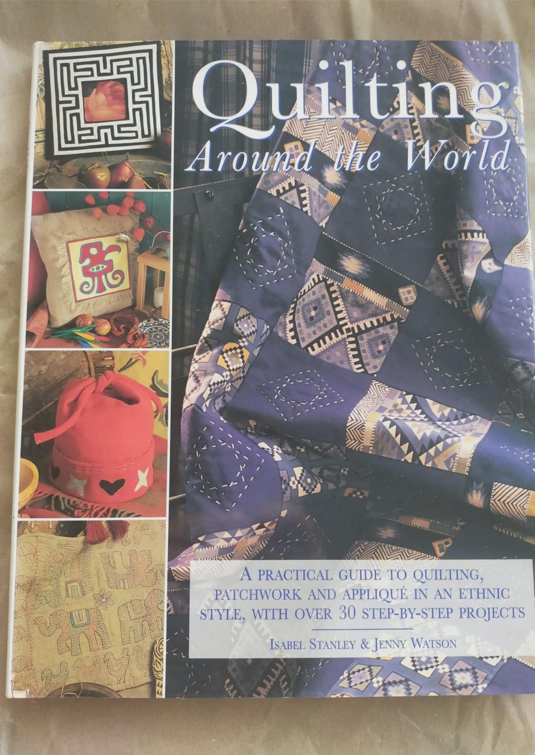 Quilting Around the World Stanley, Isabel Watson, Jenny Quilting ...