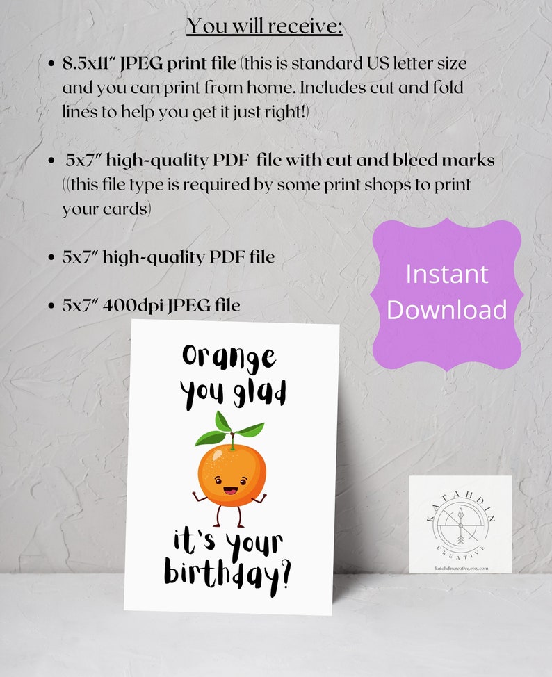 Printable Card, Orange You Glad It's Your Birthday, Instant Download ...