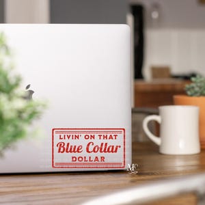 Blue Collar Dollar Vinyl Car Decal, Vinyl Sticker for Window, Trending ...