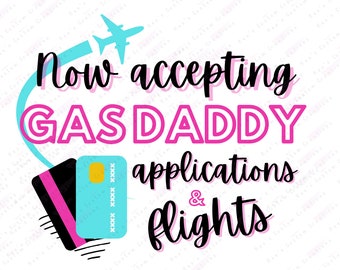 Gas Daddy PNG, Gas Daddy JPG, Gas Daddy Download, Gas Daddy Sublimation ...