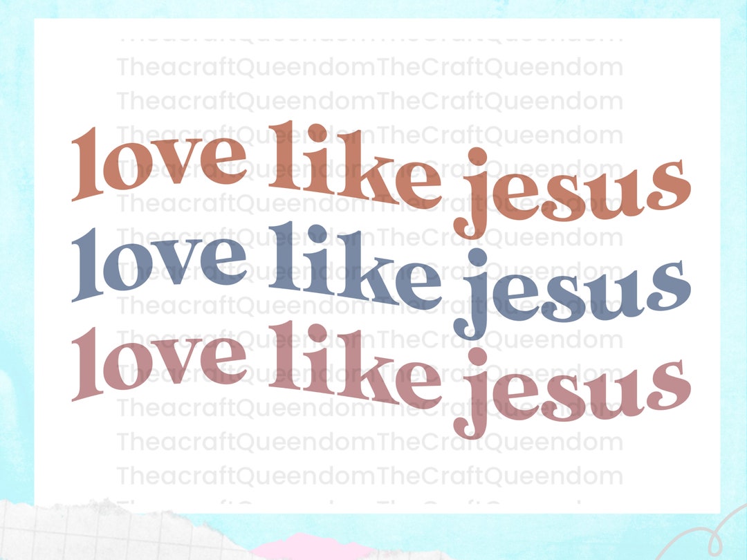 Love Like Jesus SVG, Love Jesus SVG Hoodie Design, Trendy Svg, Cricut ...